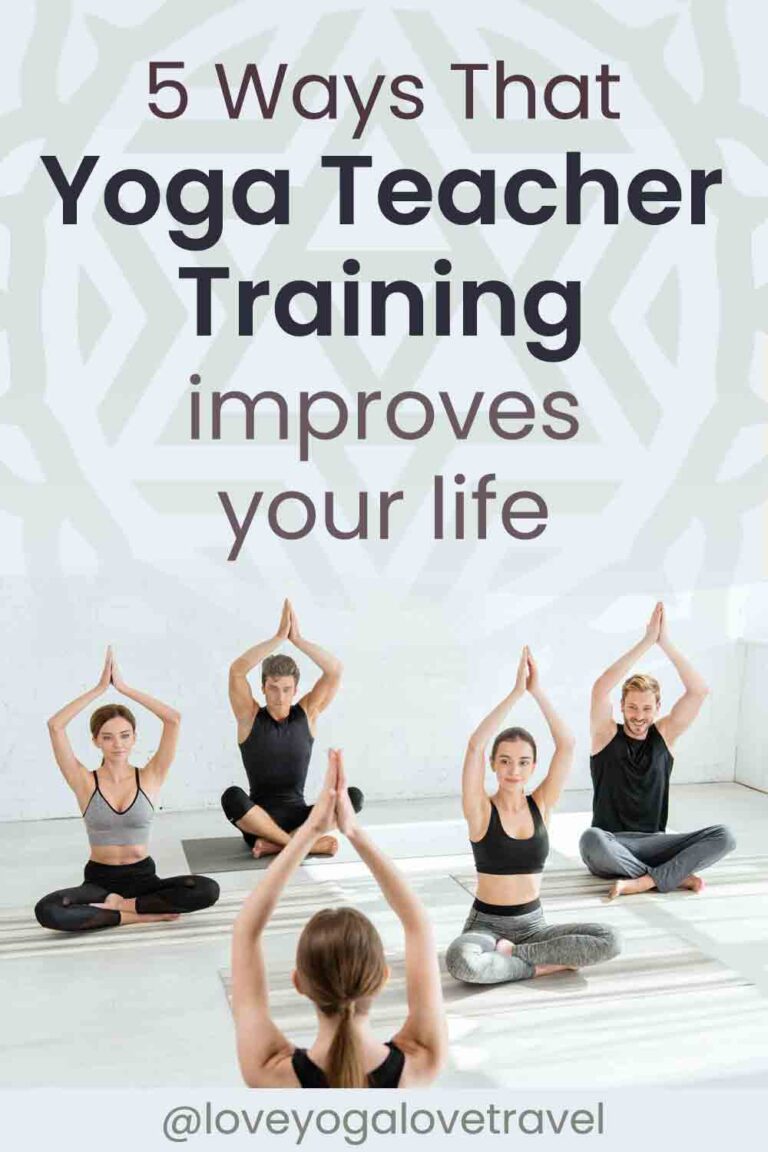 5 Ways Yoga Teacher Training Changes Your Life