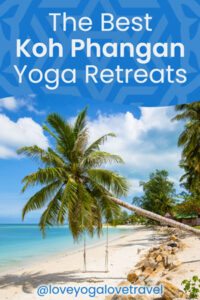Expert Guide to Yoga Retreats in Koh Phangan (2025)